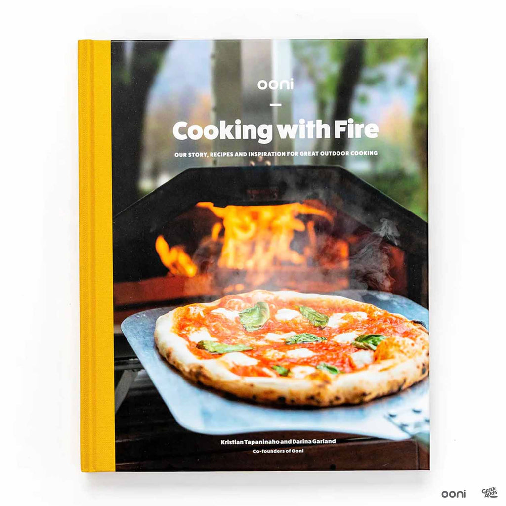 Ooni: Cooking with Fire Cookbook — Green Acres Nursery & Supply